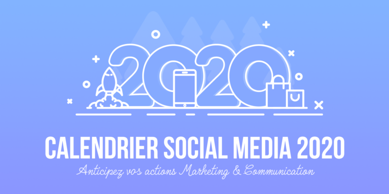 Calendrier Social Media 2020 : découvrez tous les marronniers de l ...